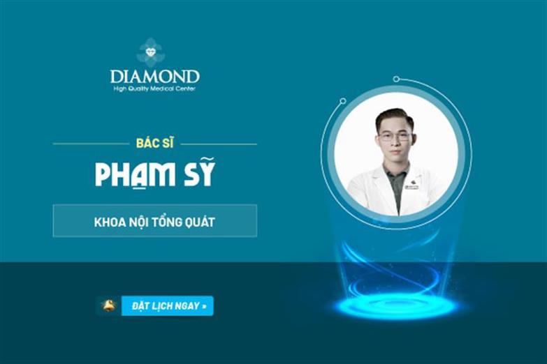 GIỚI THIỆU VỀ BÁC SĨ PHẠM SỸ - Y Khoa Diamond